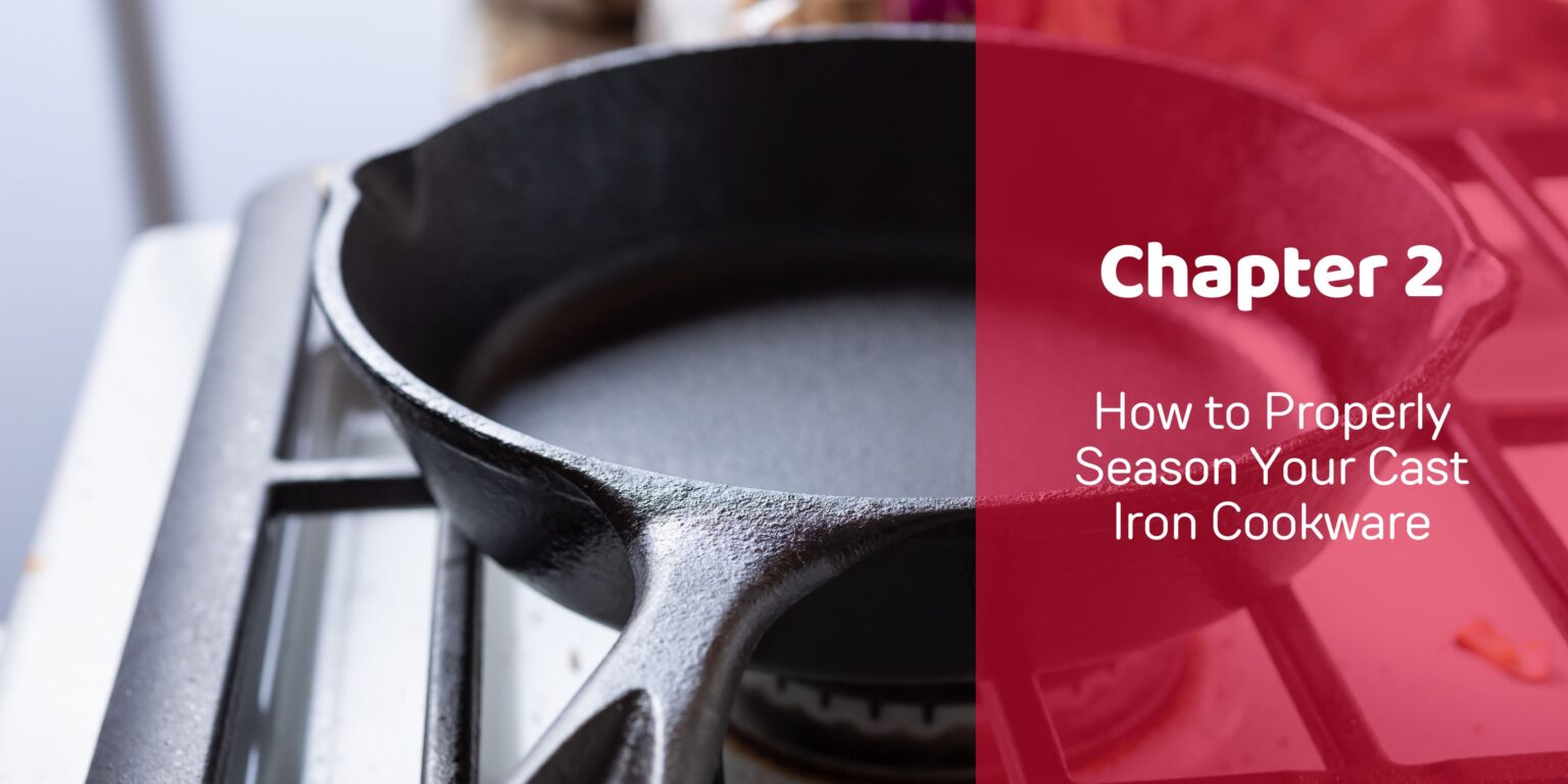 Cast Iron Seasoning 101: Everything You Need To Know - Cult of Cast Iron